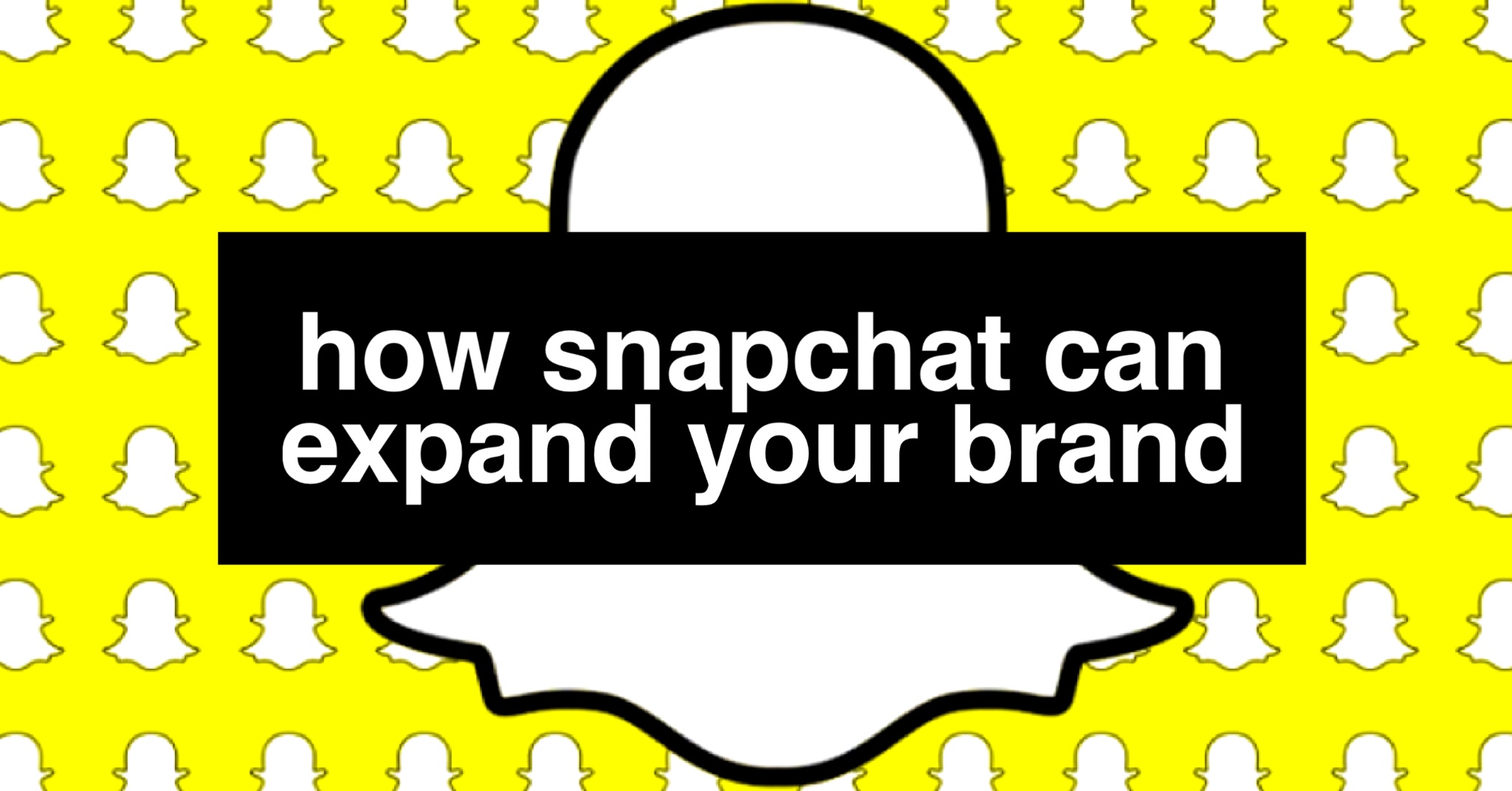 How Snapchat can Expand your Brand - DigitalAdBlog