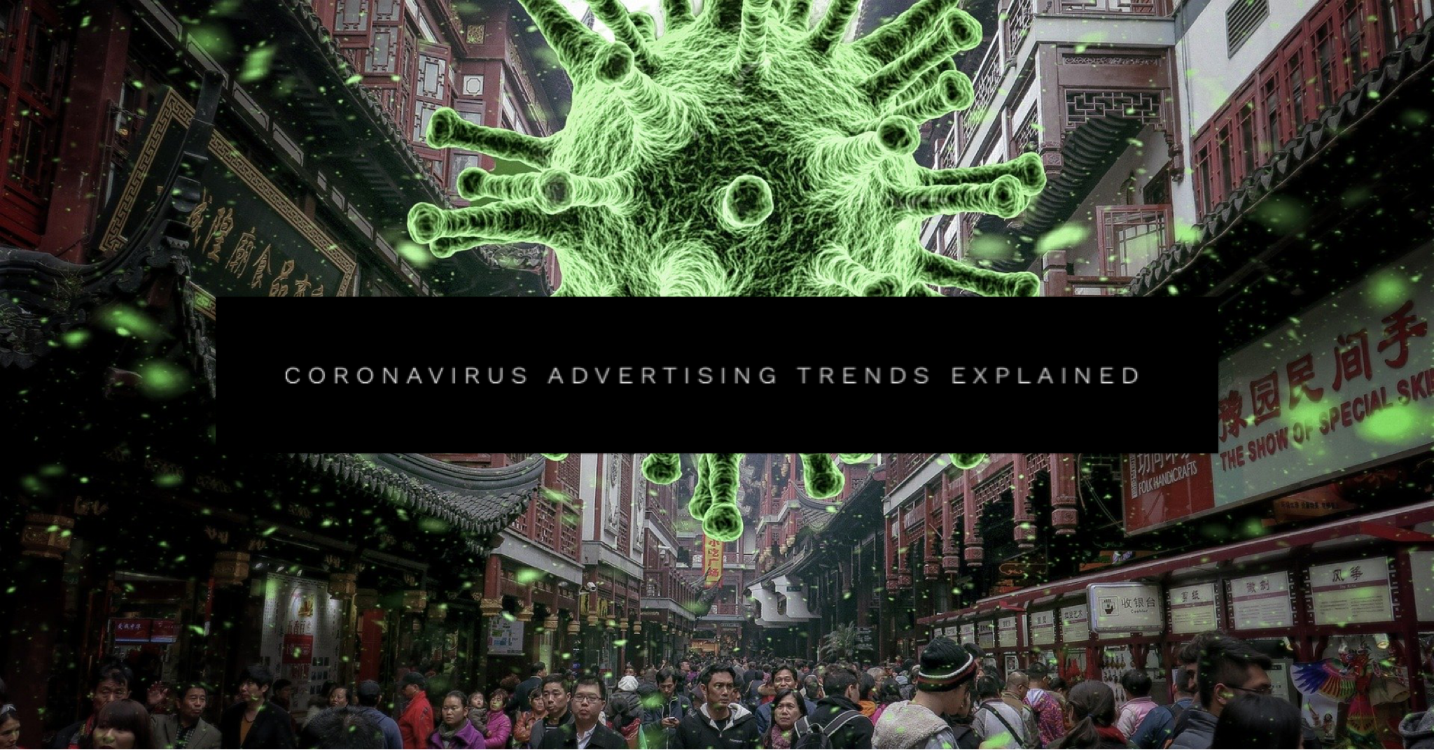 Coronavirus Advertising Trends Explained - DigitalAdBlog