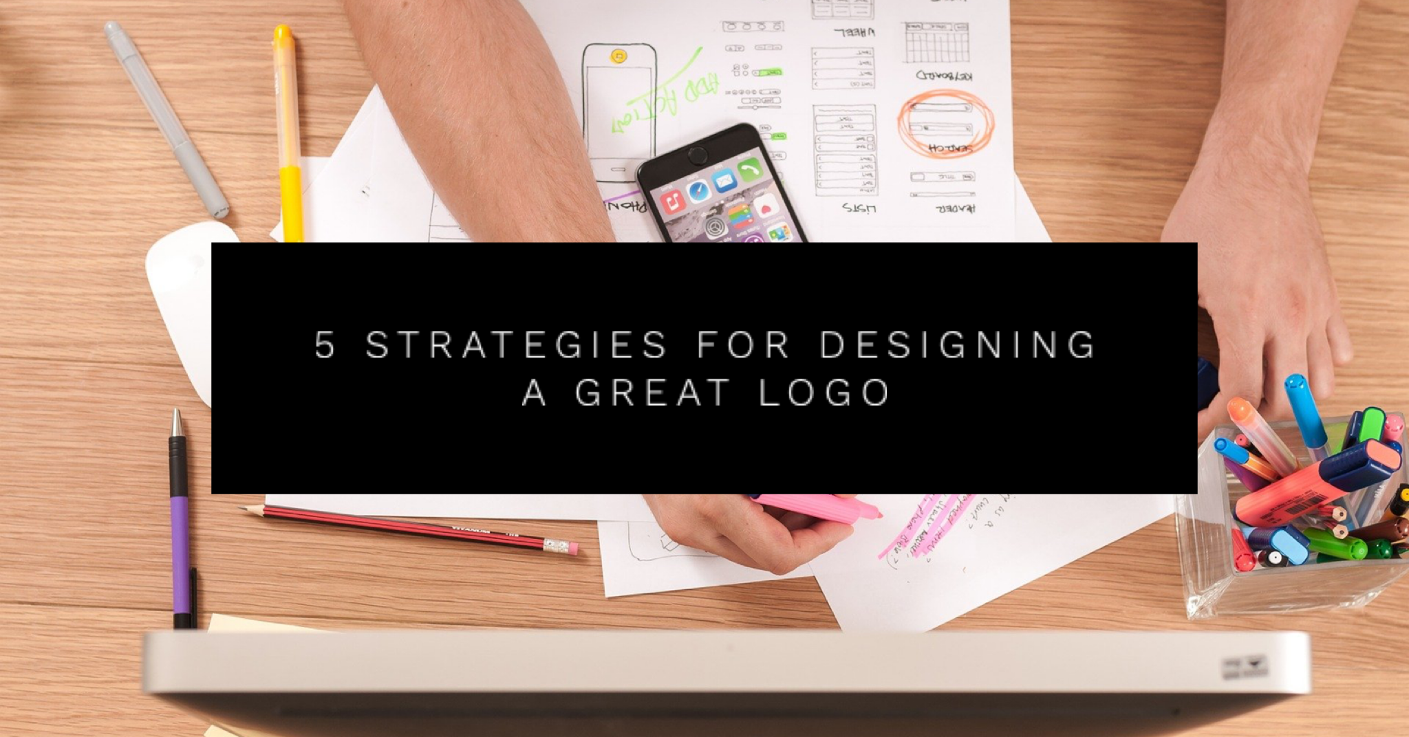 5 Strategies For Designing A Great Logo - DigitalAdBlog
